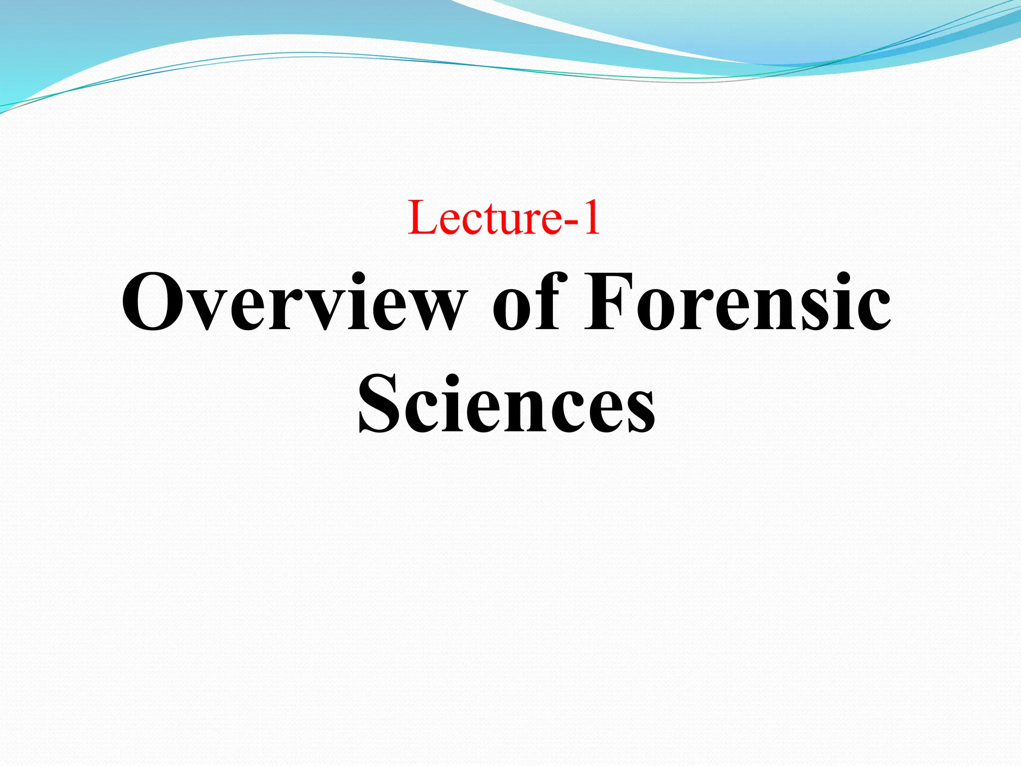 Overview of Forensic Sciences In Forensic Serology & DNA Typing.pptx