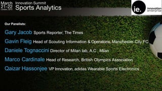 Panel Session: Challenges, Gaps & Future of Analytics in Sport | PPTX