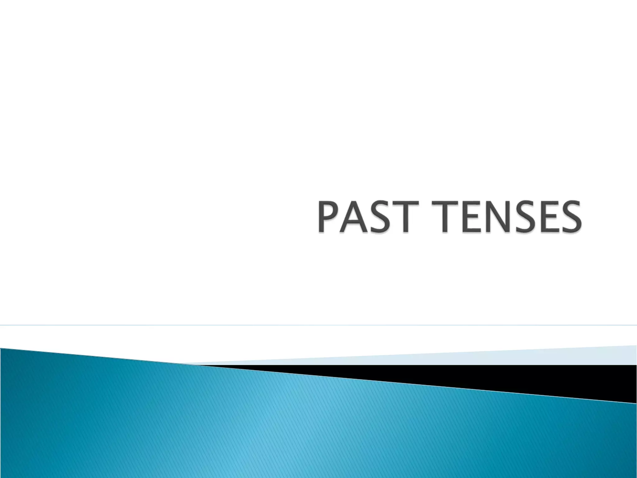 1 past tenses overview | PPT