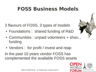 Patrice Bertrand - Foss models revisited, Is freemium a bad word ? | PPT