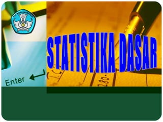 1 pengantar-statistika-dasar | PPT