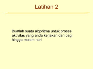1 - Pengantar logika & algoritma.ppt