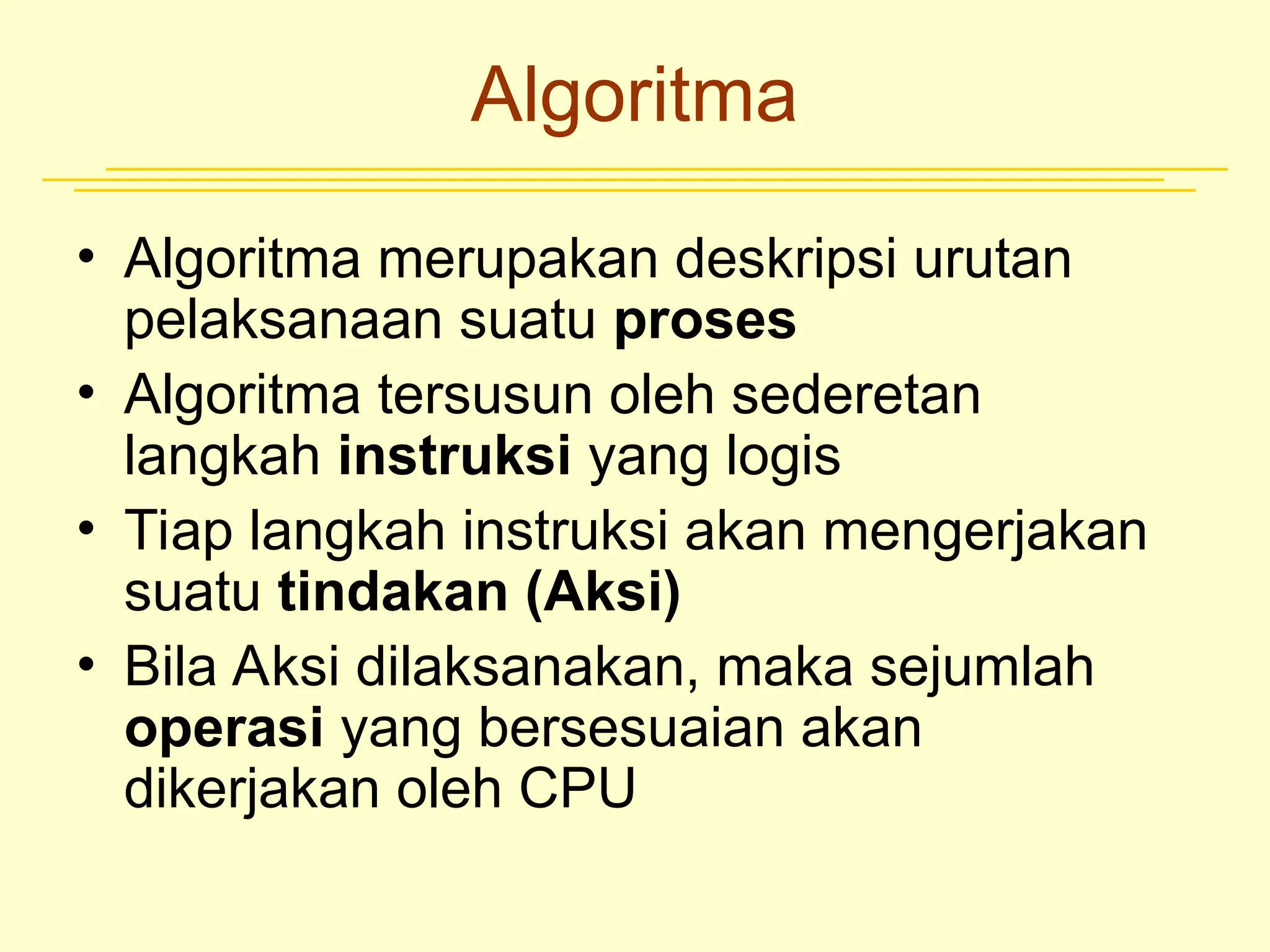 Pengantar logika & algoritma dalam pemrograman dasar.ppt