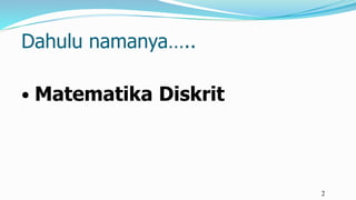 pengantar matematika diskrit | PPTX