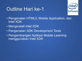 Pengenalan HTML5, Mobile Application, dan Intel XDK | PPT
