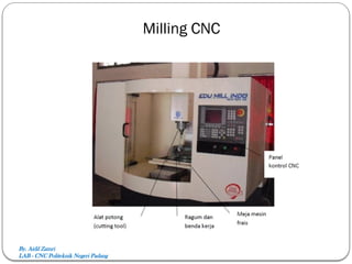 PENGENALAN MESIN COMPUTER NUMERIC CONTROL (CNC) | PPTX