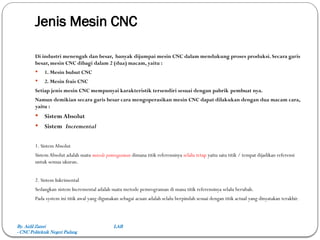 PENGENALAN MESIN COMPUTER NUMERIC CONTROL (CNC) | PPT