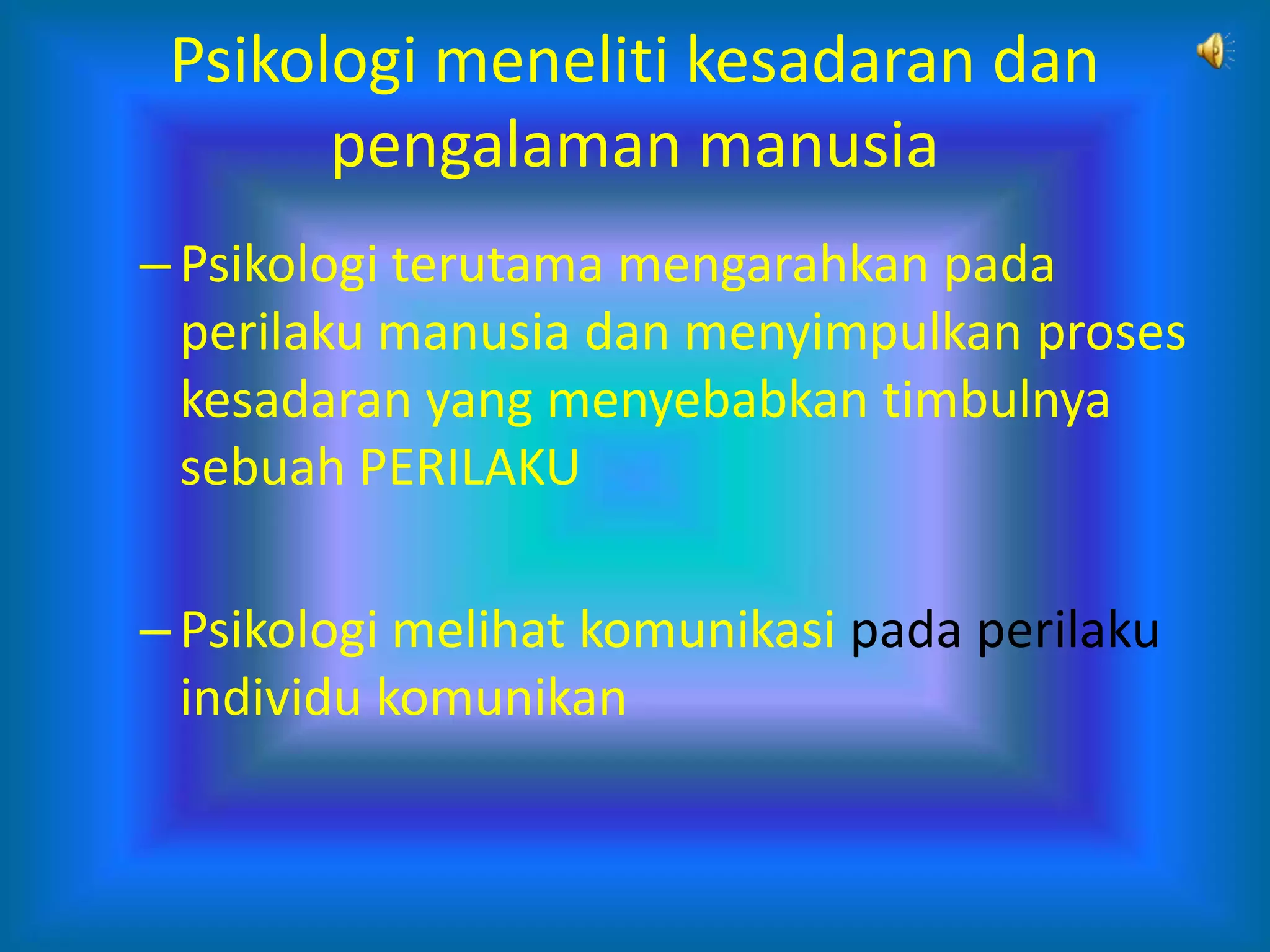 pengertian dan ruang lingkup psikologi komunikasi | PPTX