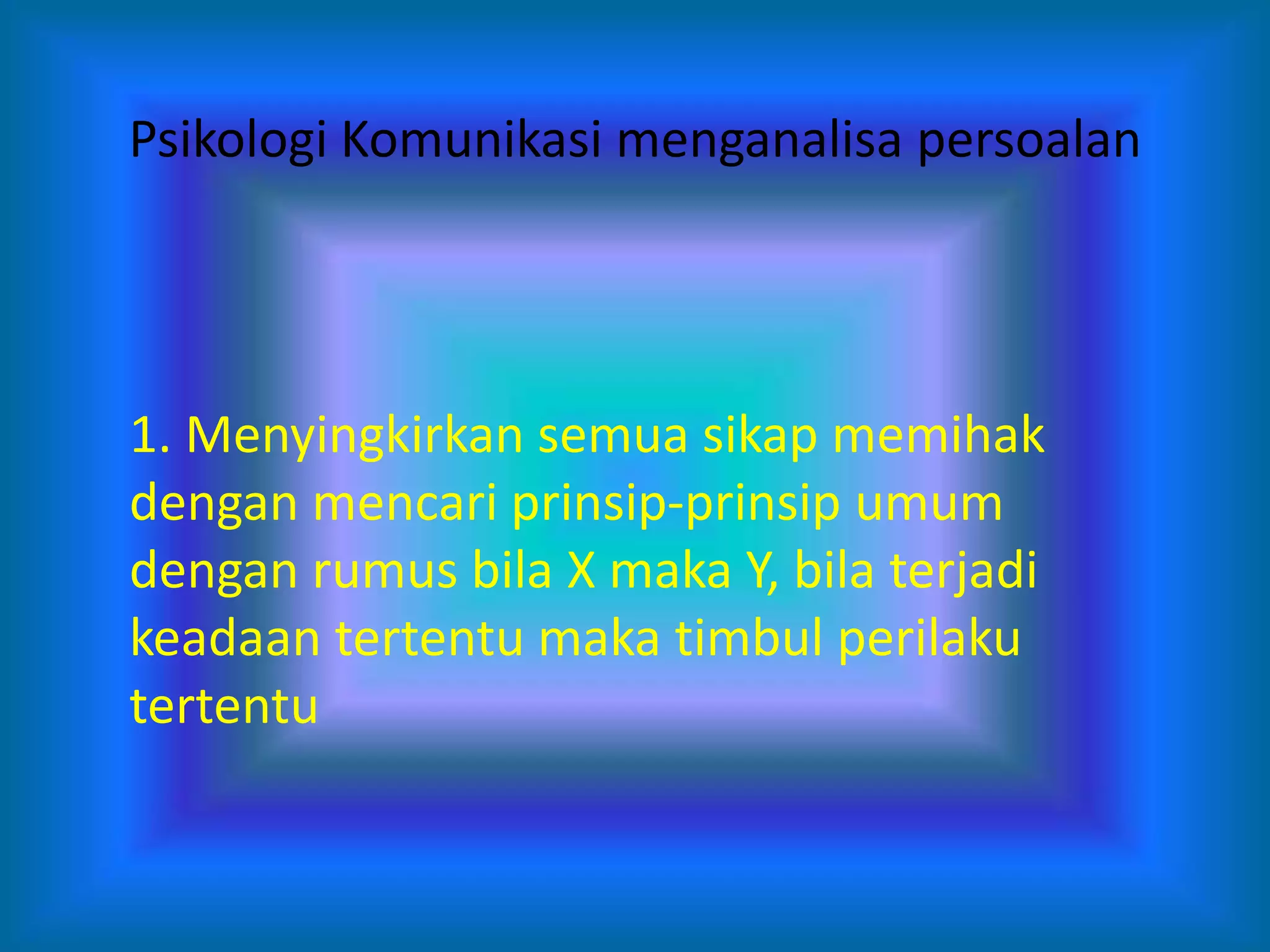 pengertian dan ruang lingkup psikologi komunikasi | PPT