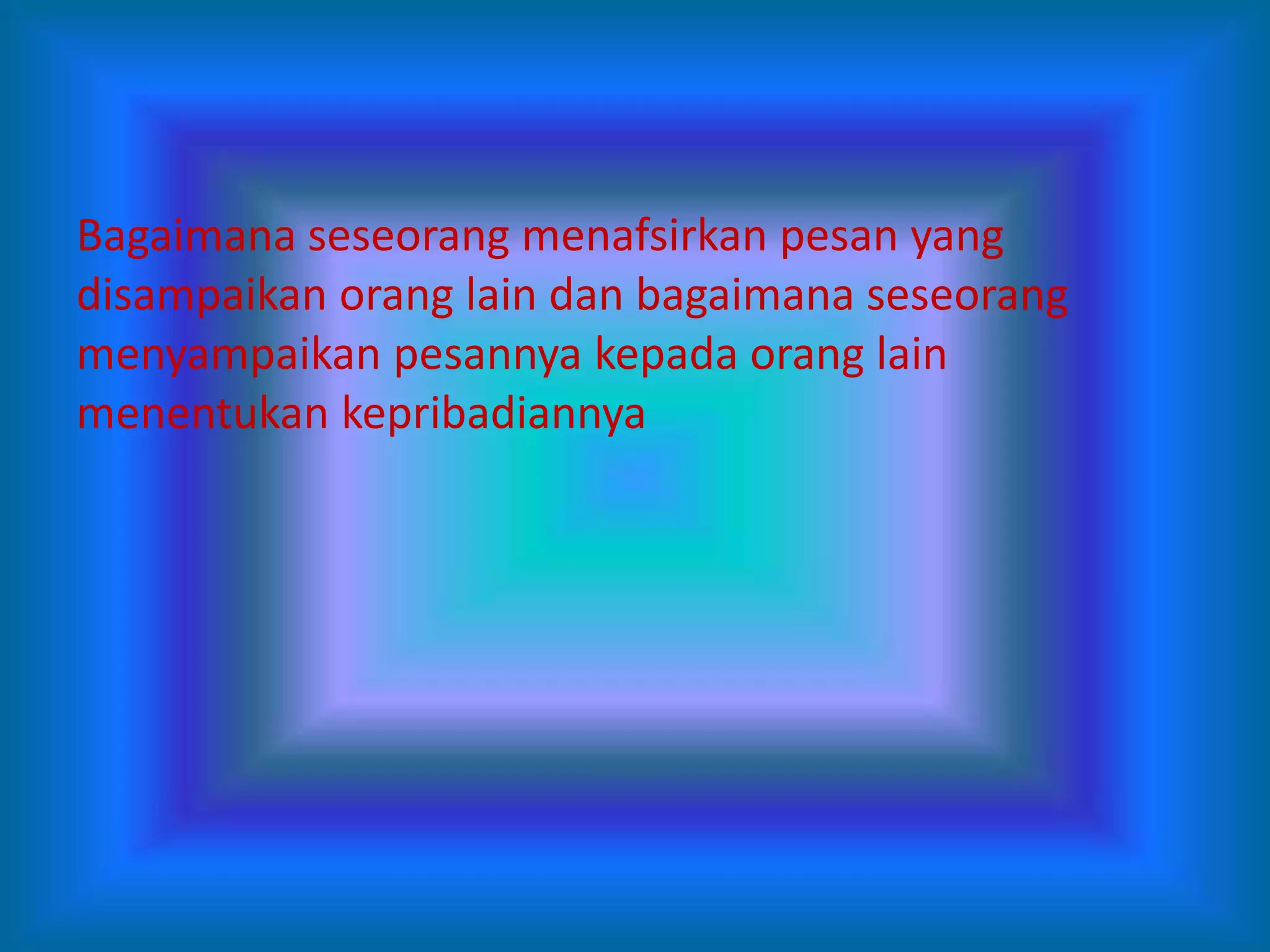 pengertian dan ruang lingkup psikologi komunikasi | PPT