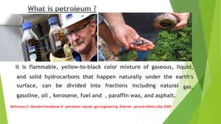 1-Petroleum, Origin, Formation and Composition of Petroleum .pptx
