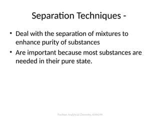 Physical Separation Techniques_Dr Nasr.ppt