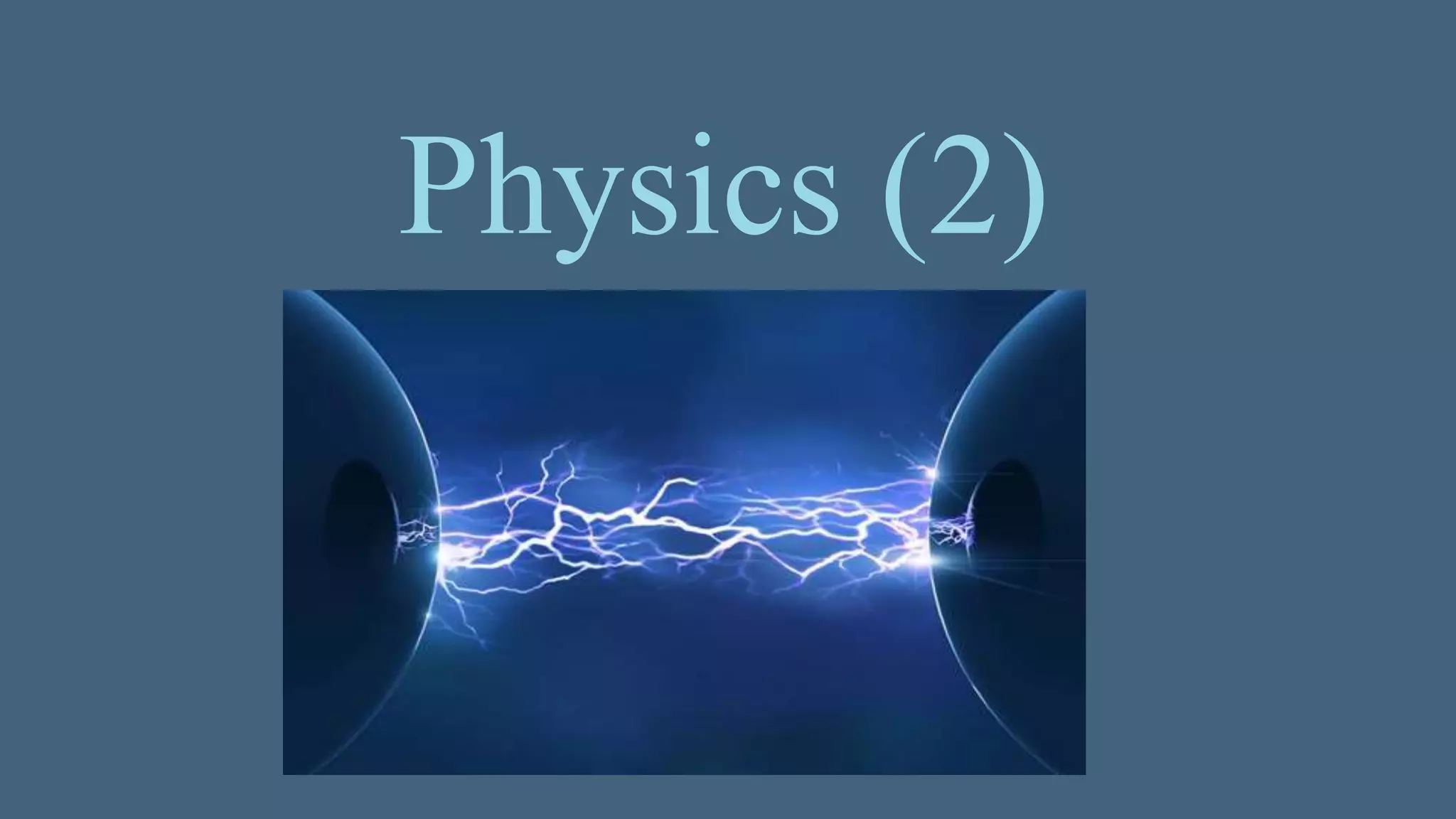 1-Physics 2 lect-1 and 2 Electric Charge and Force.pptx