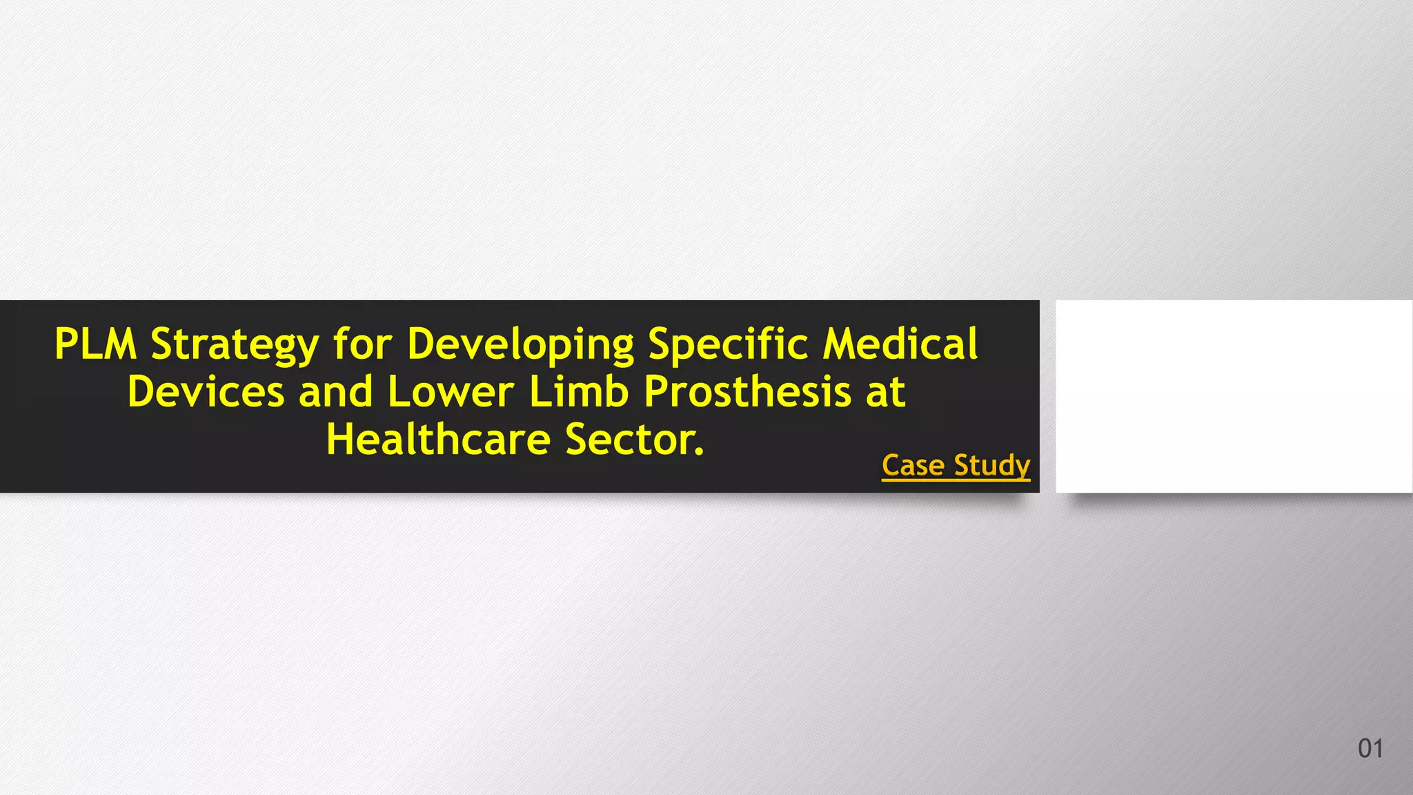 PLM Strategy for Developing Specific Medical Devices | PPT