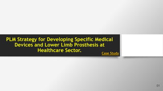 PLM Strategy for Developing Specific Medical Devices | PPT