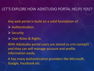 Adxstudio Portals provide solutions to access webpage for Microsoft ...