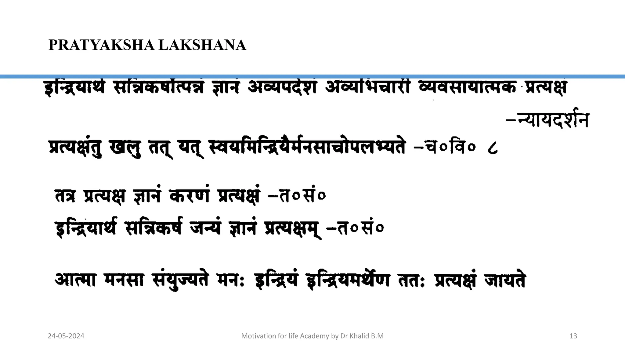 Pratyaksha Pramana / Pariksha Nirupana: The Perception | PPTX