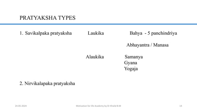 Pratyaksha Pramana / Pariksha Nirupana: The Perception | PPTX