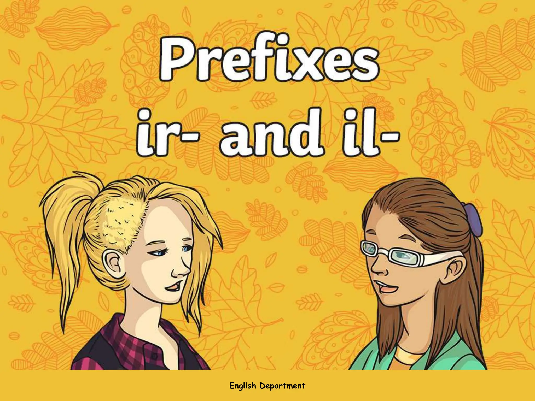 1- Prefixes ir- & il in English Language -.ppt
