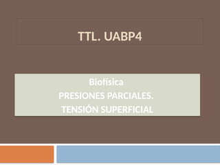 1-presiones-parciales-tension-superficial-1.pptx