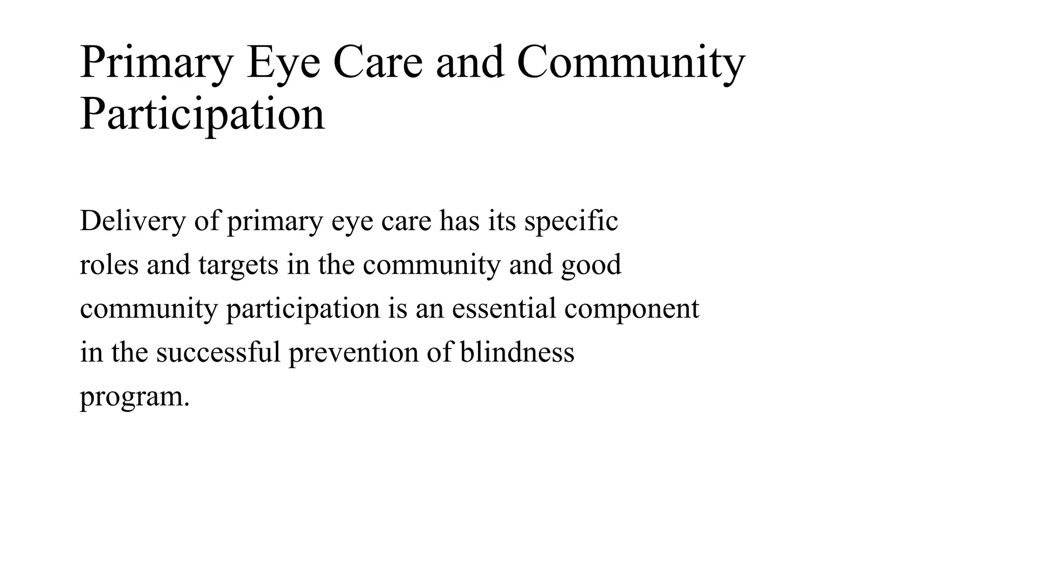 1-Primary Eye Care and Community Participation - PowerPoint.pptx
