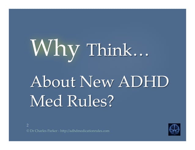 1-Why Reality Must Change The ADHD Rules | PPT