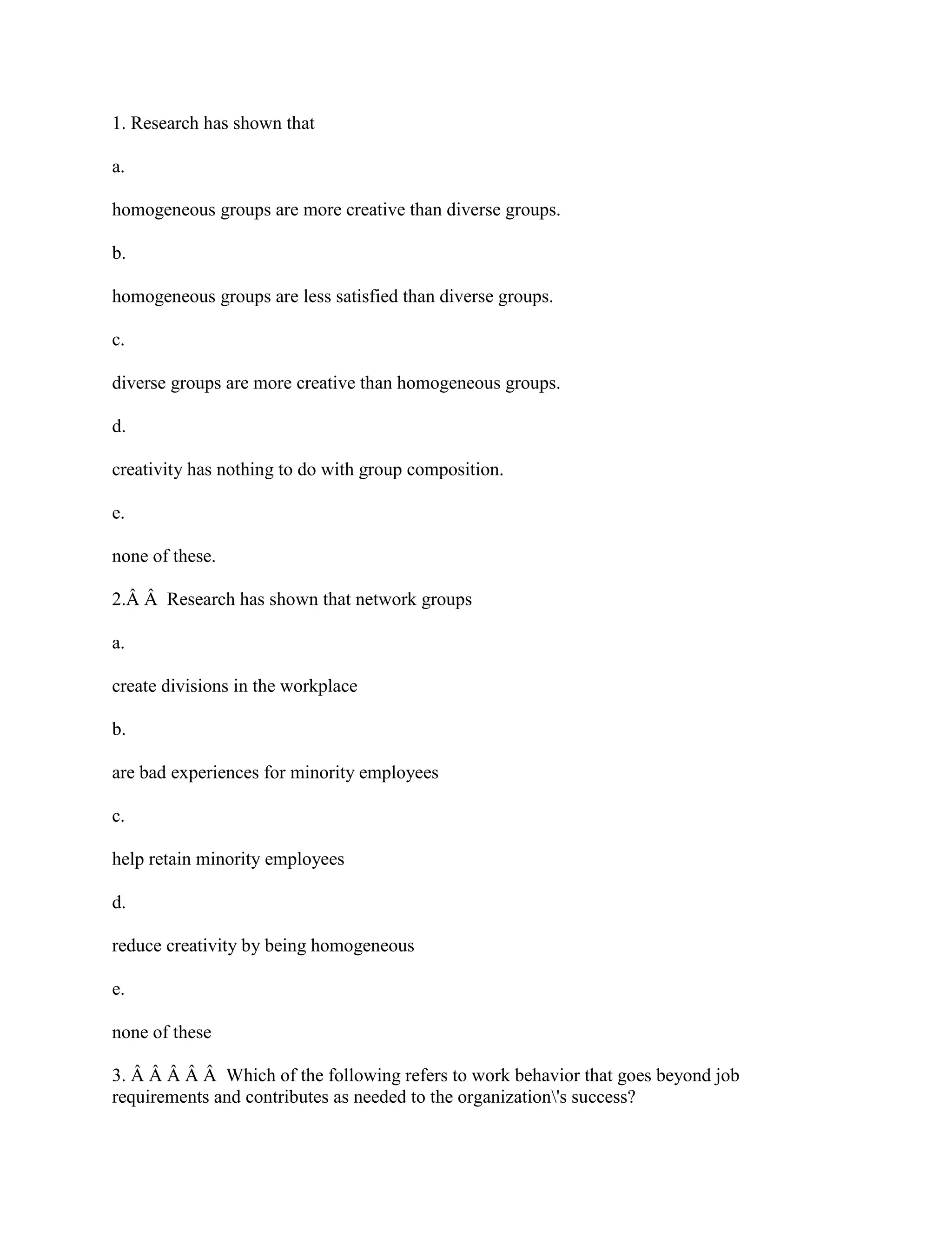 1- Research has shown that a- homogeneous groups are more creative tha.docx