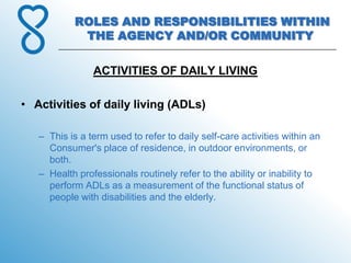 1. roles and responsibilities within the agency and community | PPTX