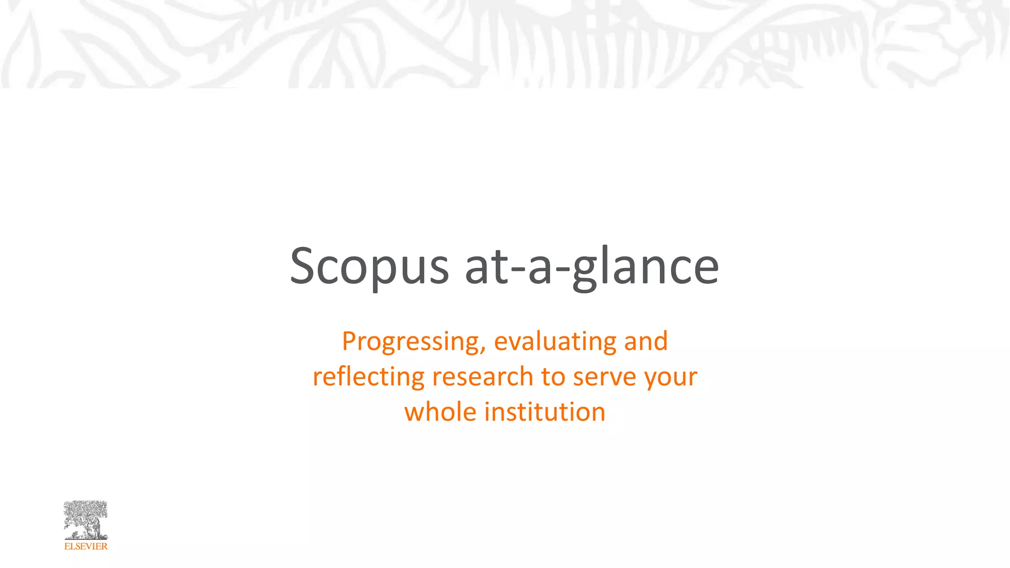 1-Scopus Value Proposition Deck_A&G_EXTERNAL_2022.pdf