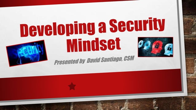 Developing A Security Mindset | PPT