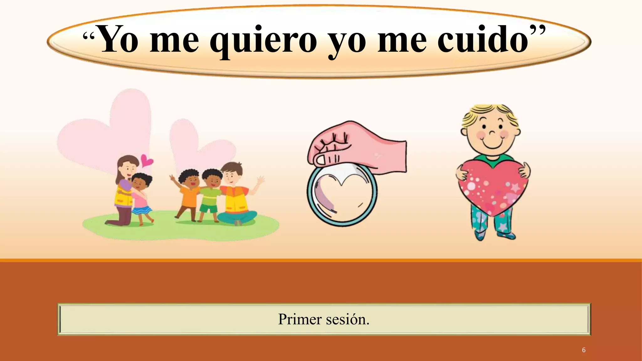1 sesion-yo-me-quiero-yo-me-cuido | PPT