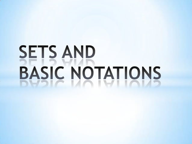 1. sets and basic notations | PPTX