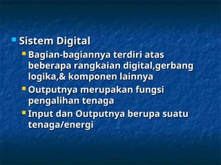 sistem digital dan contoh pengaplikasiannya | PPT