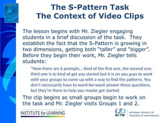 1-Slides-HS-Ziegler NCTM 11-12 Grade pattern task | PPTX