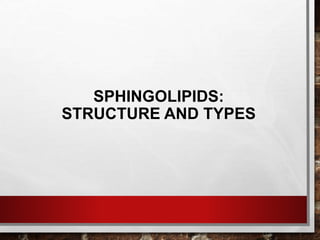 1-Sphingolipids and Myelin structure.ppt