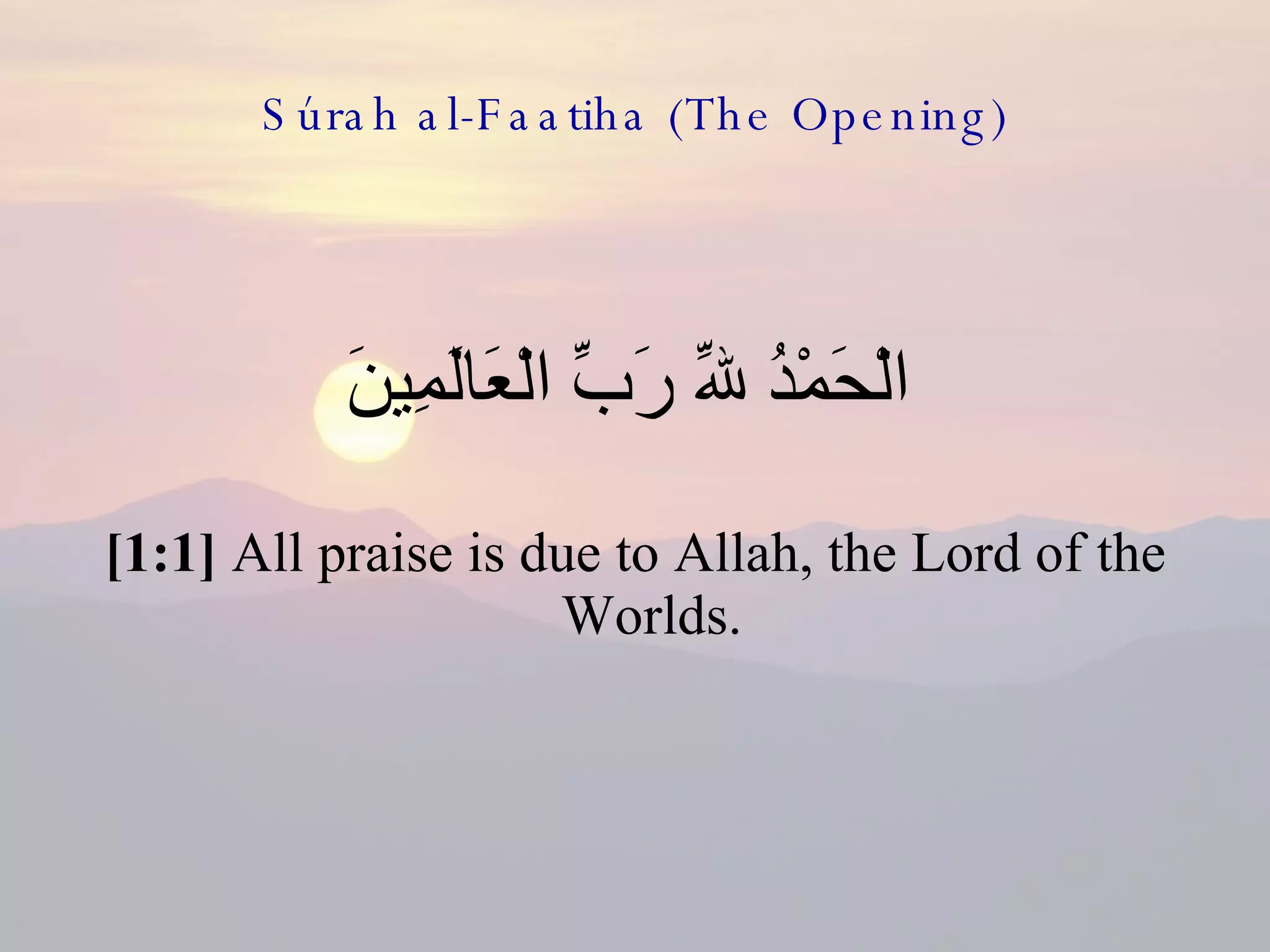 1 Surah Al Faatiha (The Opening) | PPT | Islam | Religion & Spirituality