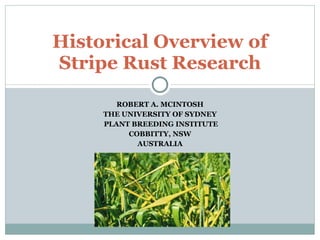 Historical Overview of Stripe Rust Research | PPT