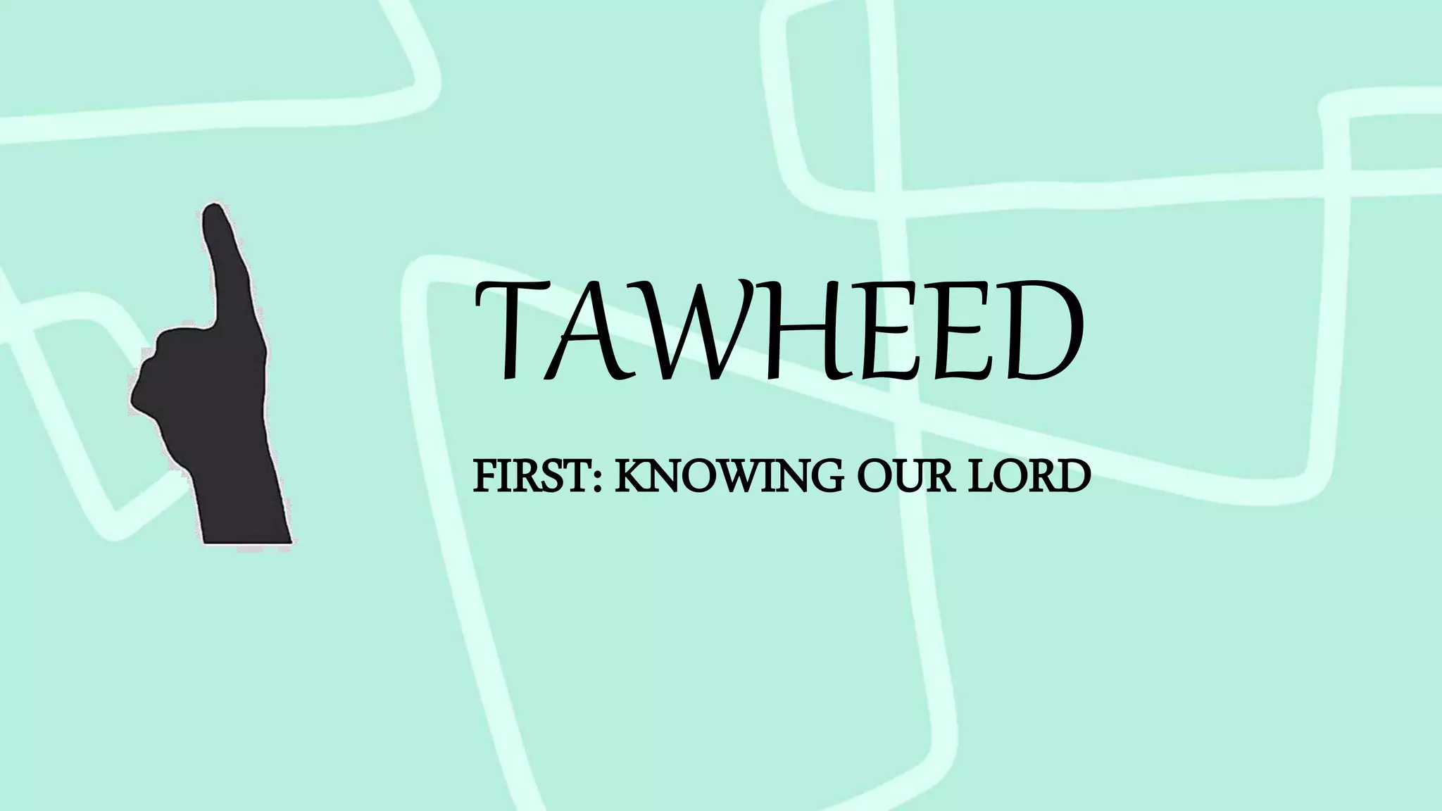 Tawheed (Part-1) | PPTX