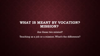 1-Teaching-as-a-profession-vocation-and-mission.pptx