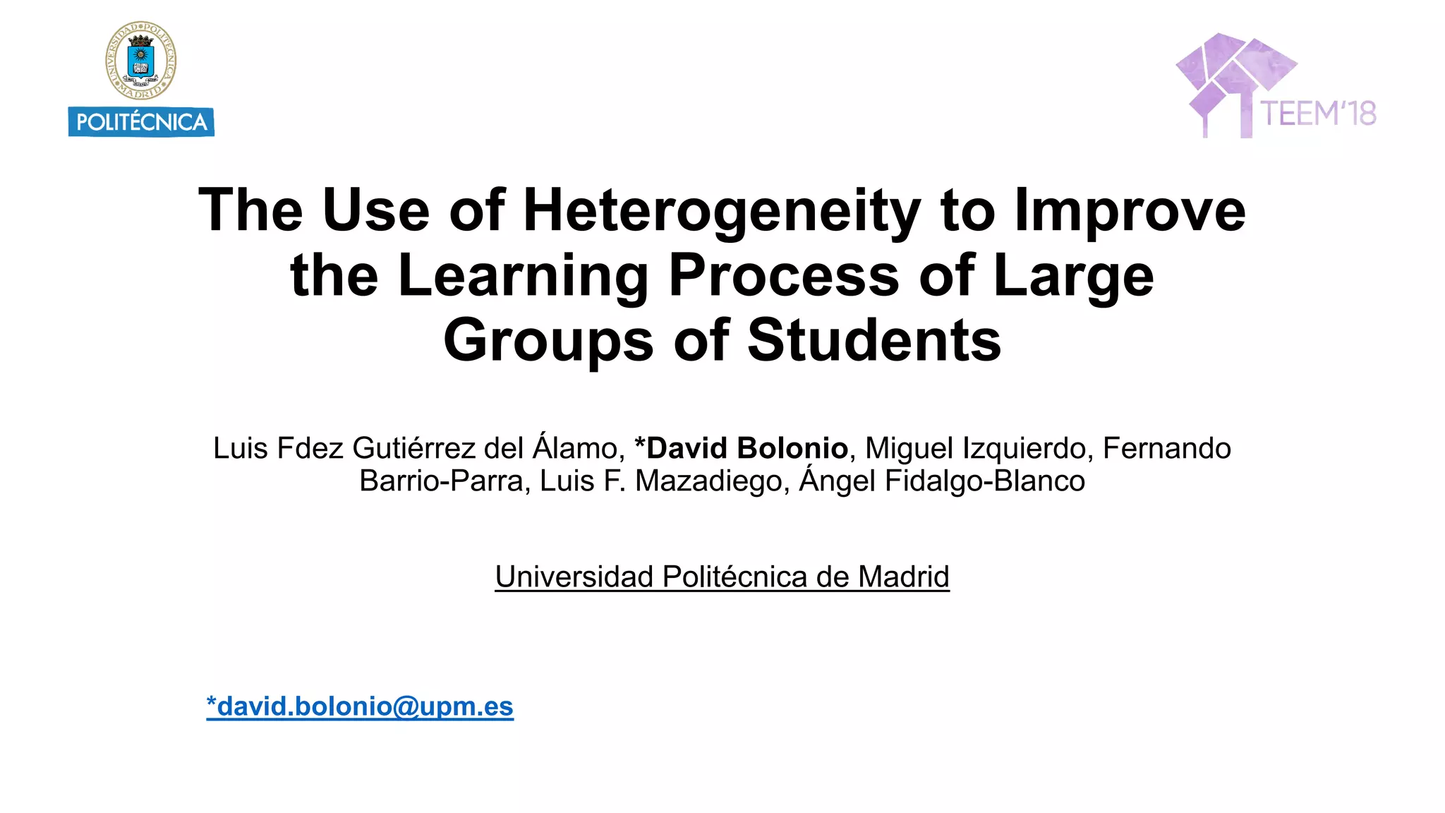The Use of Heterogeneity to Improve the Learning Process of Large ...