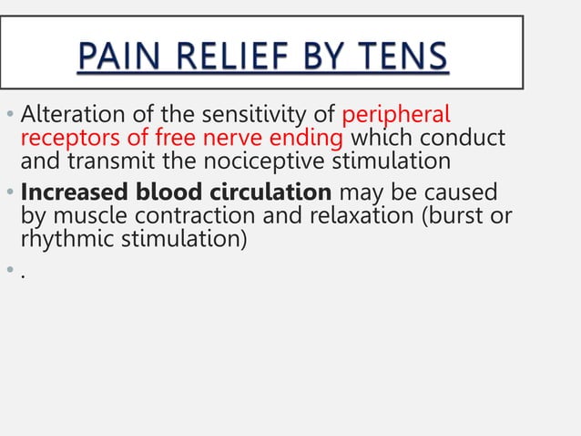 TENS Trans cutaneous electrical nerves stimulation | PPT | Physical ...