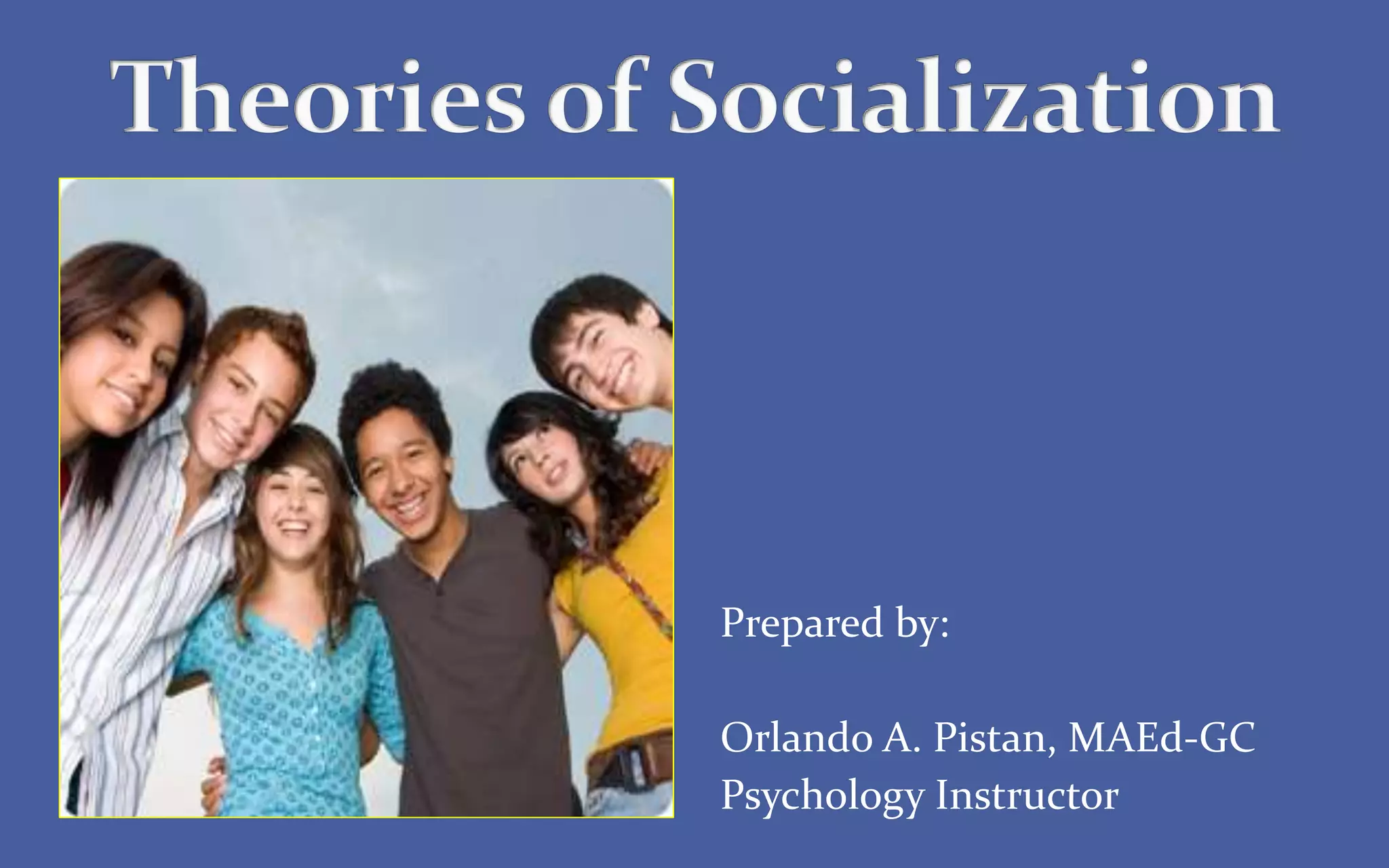 Theories of Socialization | PPTX