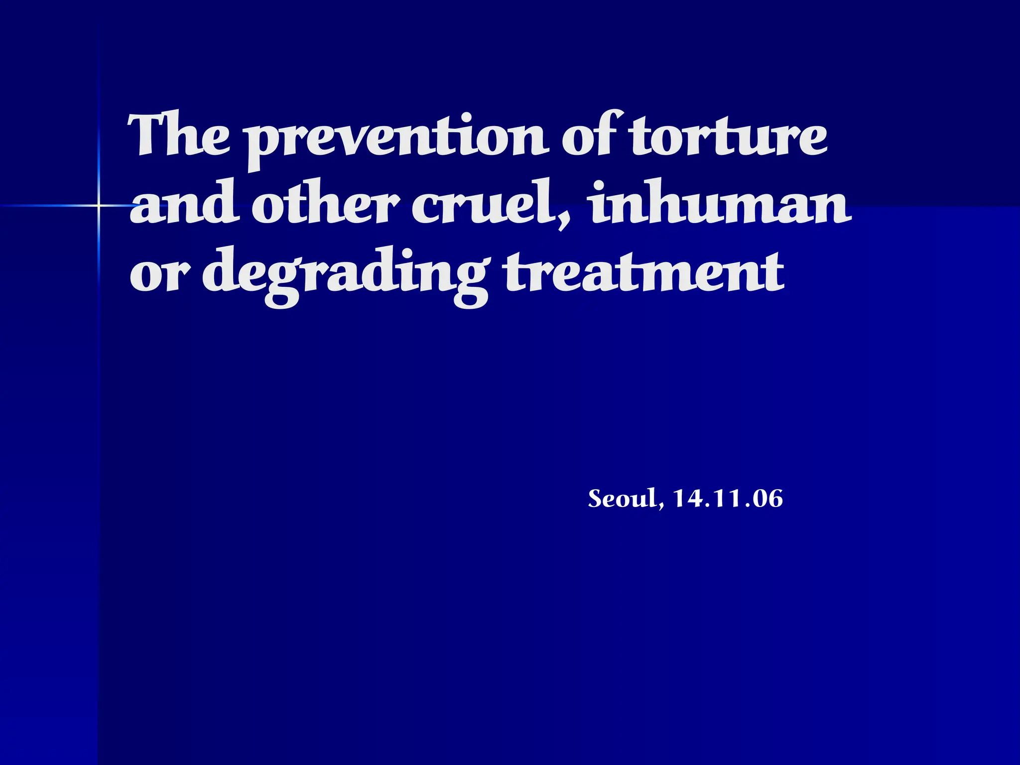 -The prevention of torture and other inhumane treatment pdf | PDF