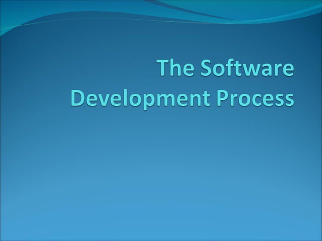 1. The Software Development Process - Analysis | PPT