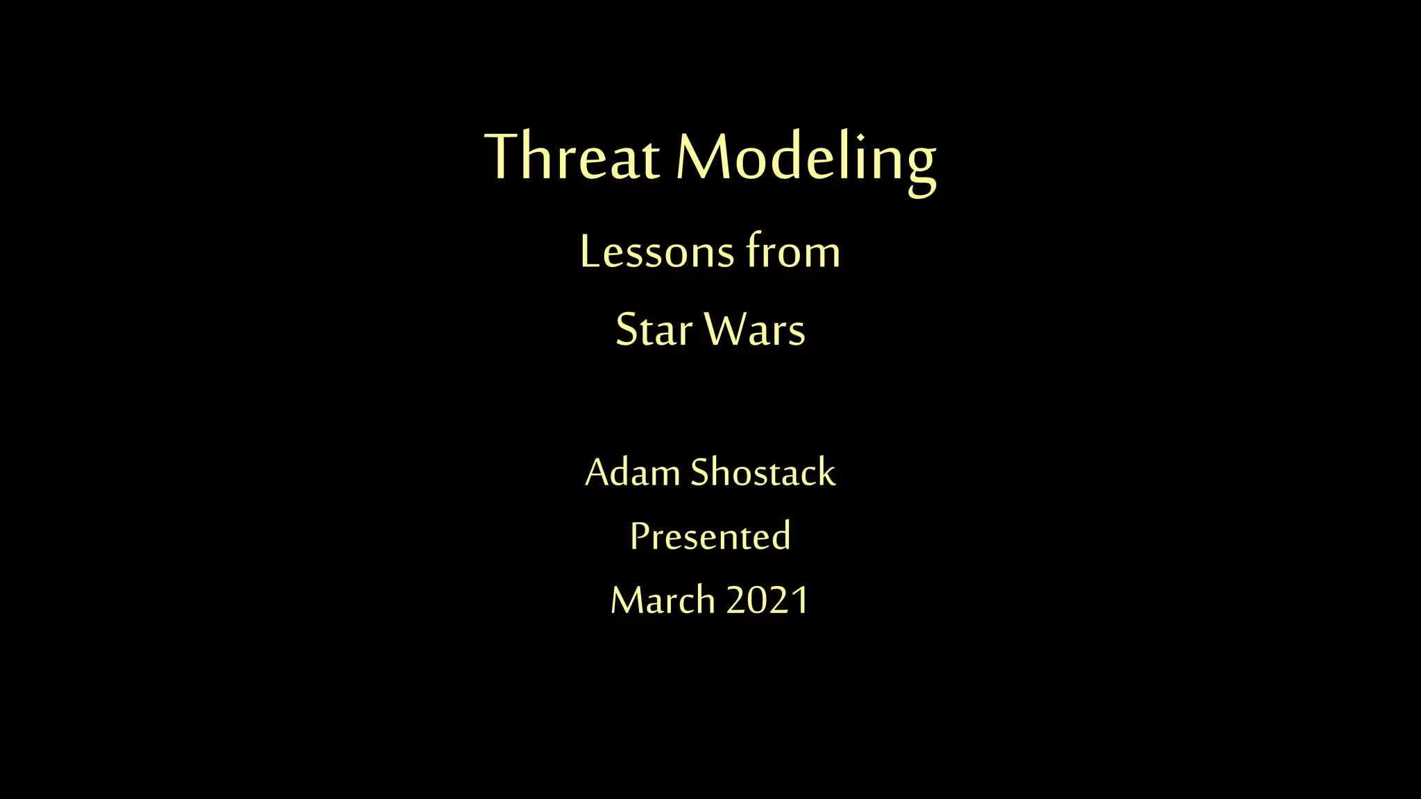 Threat Modeling Lessons from Star Wars | PPT