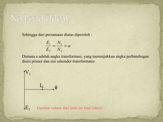 transformator satu fasa ( trafo ) Peralatan listrik yang mampu ...