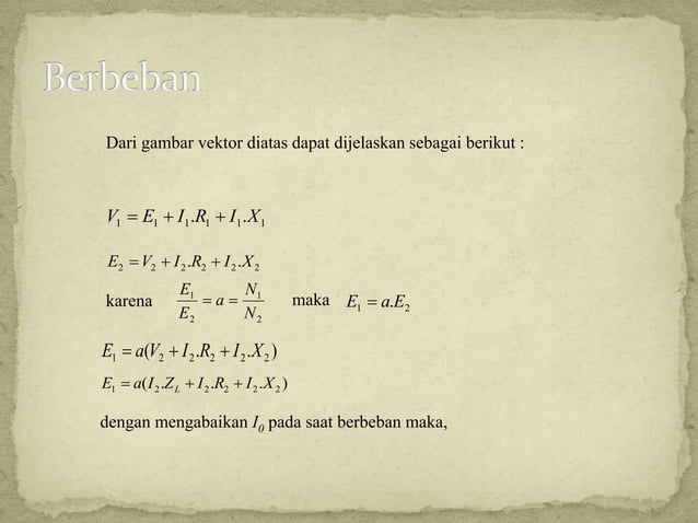 transformator satu fasa ( trafo ) Peralatan listrik yang mampu ...