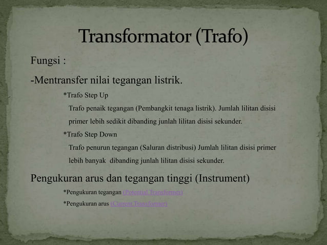 transformator satu fasa ( trafo ) Peralatan listrik yang mampu ...