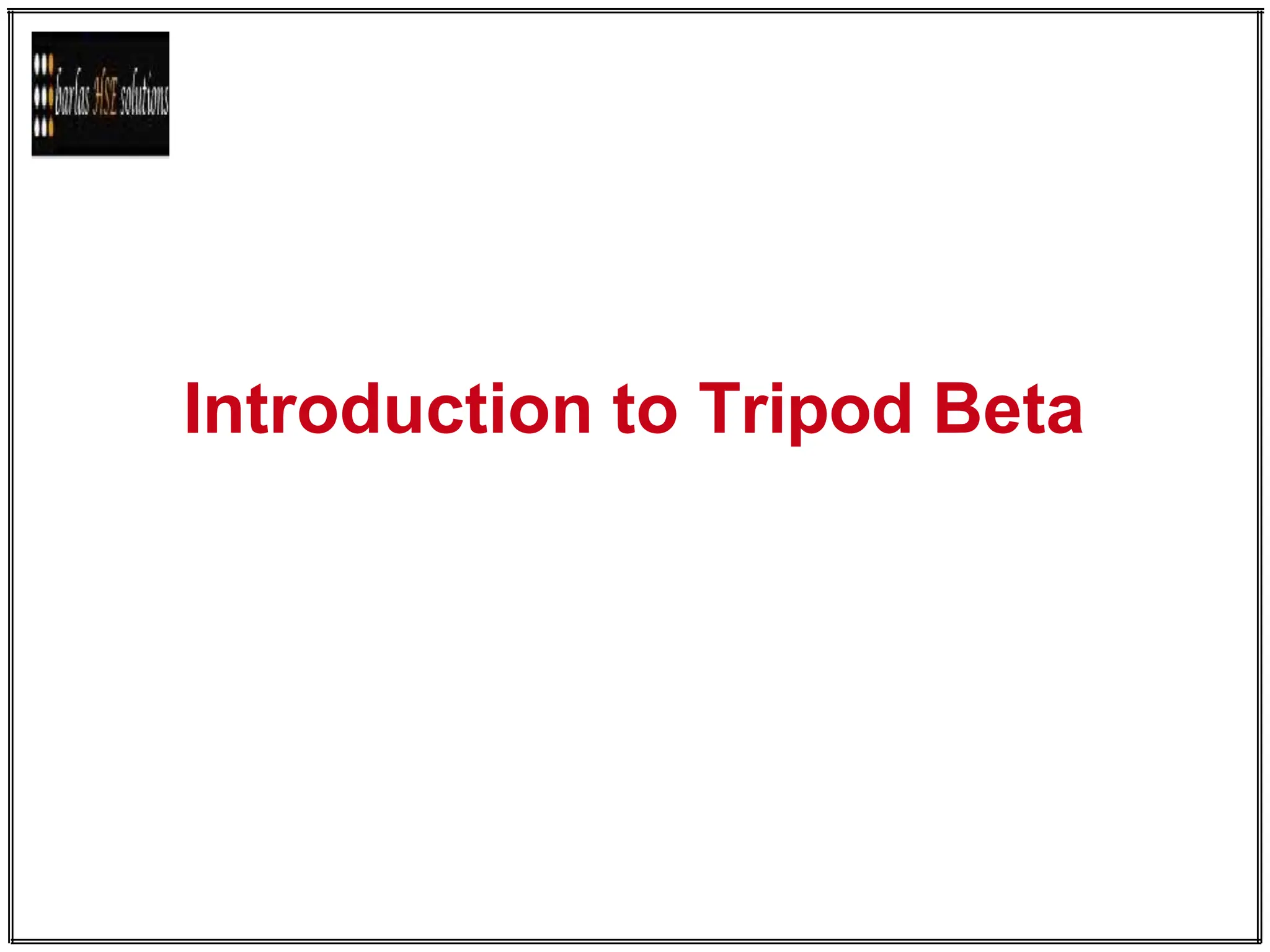 1- Tripod Beta Analysis, Incident Reporting & Investigation Techniques.pptx