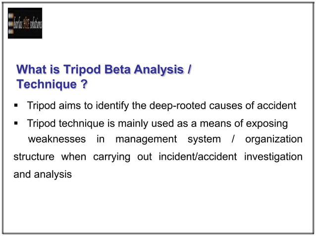 1- Tripod Beta Analysis, Incident Reporting & Investigation Techniques.pptx
